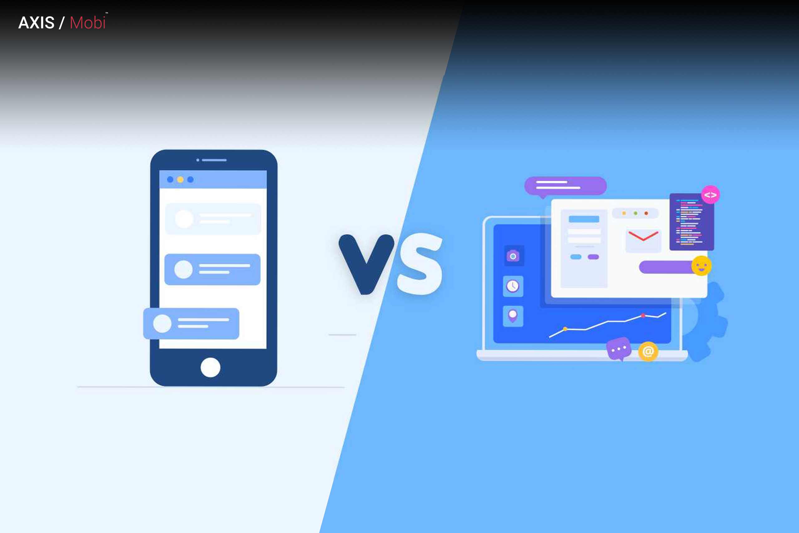 Mobile Apps vs. Web Apps | Key Differences - Axismobi
