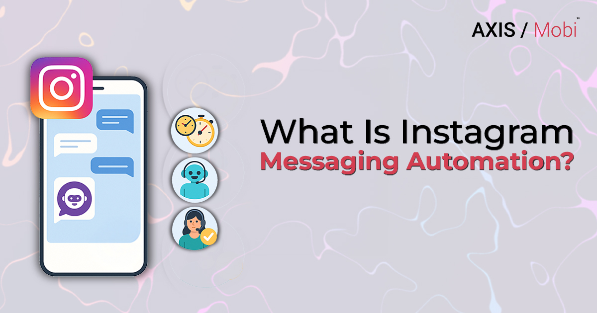 Automate Instagram Messages Using Graph API | Axismobi